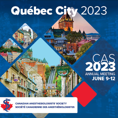 CAS Annual Meeting | Canadian Anesthesiologists' Society